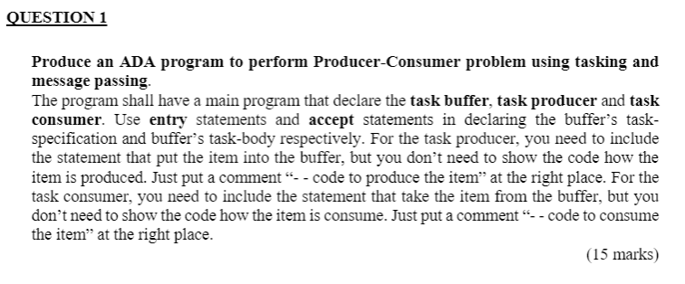 Solved Produce an ADA program to perform Producer-Consumer | Chegg.com