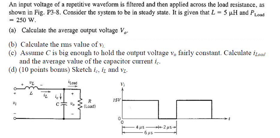 Solved An input voltage of a repetitive waveform is filtered | Chegg.com
