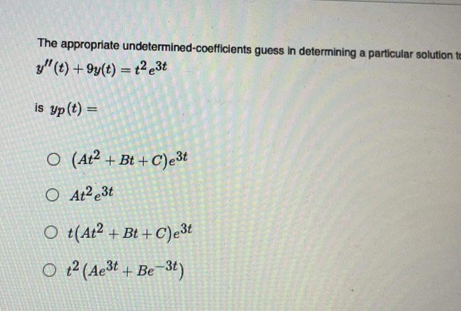 Solved The appropriate undetermined-coefficients guess in | Chegg.com