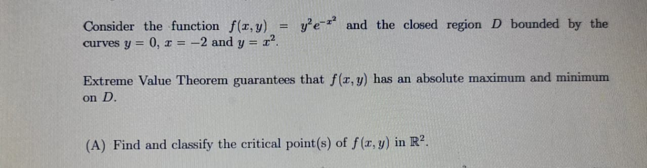 Solved Consider the function f(x,y)=y2e−x2 and the closed | Chegg.com