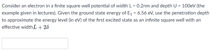 Solved Consider an electron in a finite square well | Chegg.com