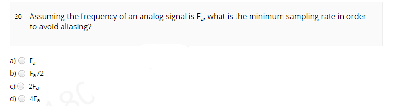 Solved 20 - Assuming the frequency of an analog signal is | Chegg.com