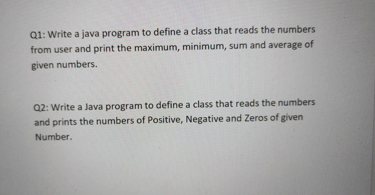 Solved Q1: Write a java program to define a class that reads | Chegg.com