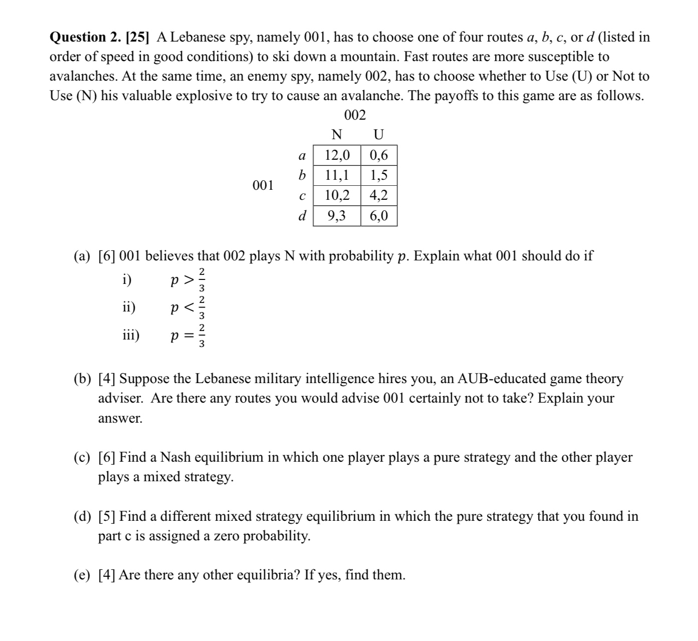 Solved Question 2. [25] ﻿A Lebanese spy, ﻿namely 001, ﻿has | Chegg.com