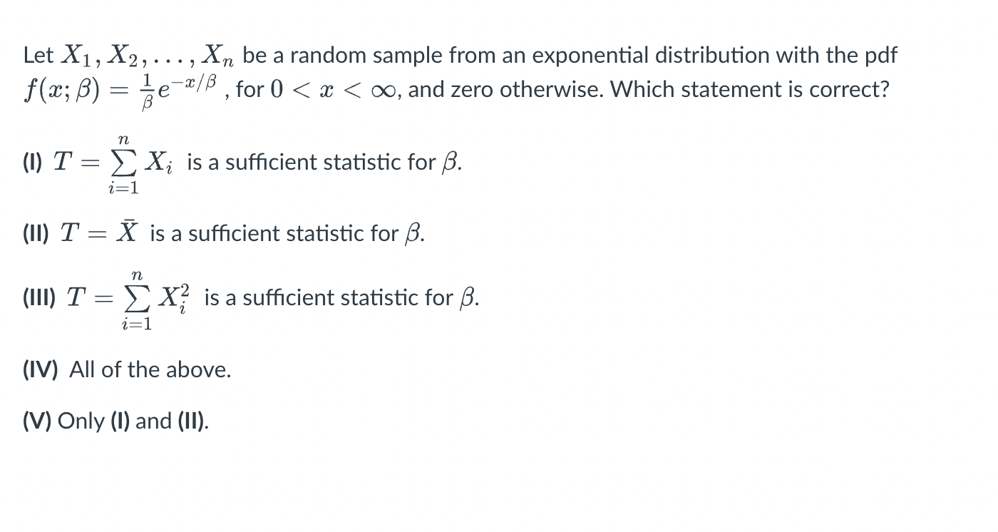Solved Let X1,X2,…,Xn be a random sample from an exponential | Chegg.com