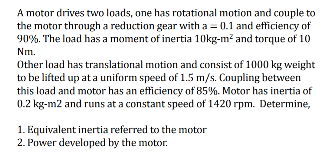 Solved a A motor drives two loads, one has rotational motion | Chegg.com