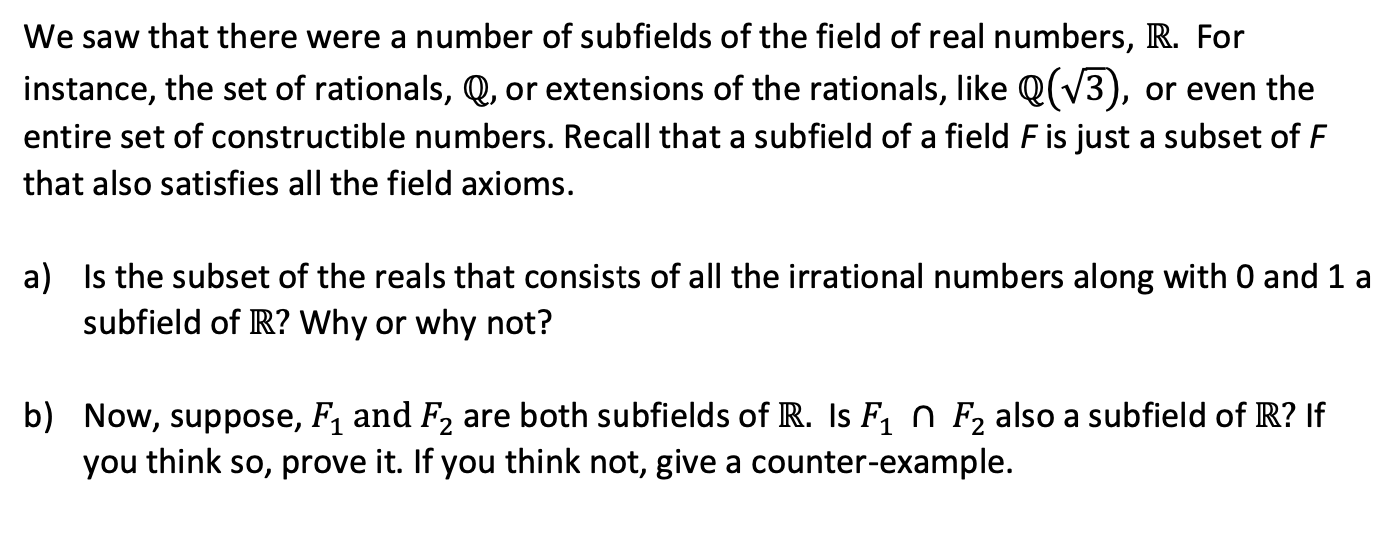 Solved We saw that there were a number of subfields of the | Chegg.com
