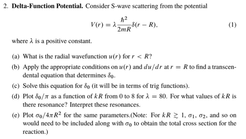 Solved 2. Delta-Function Potential. Consider S-wave | Chegg.com