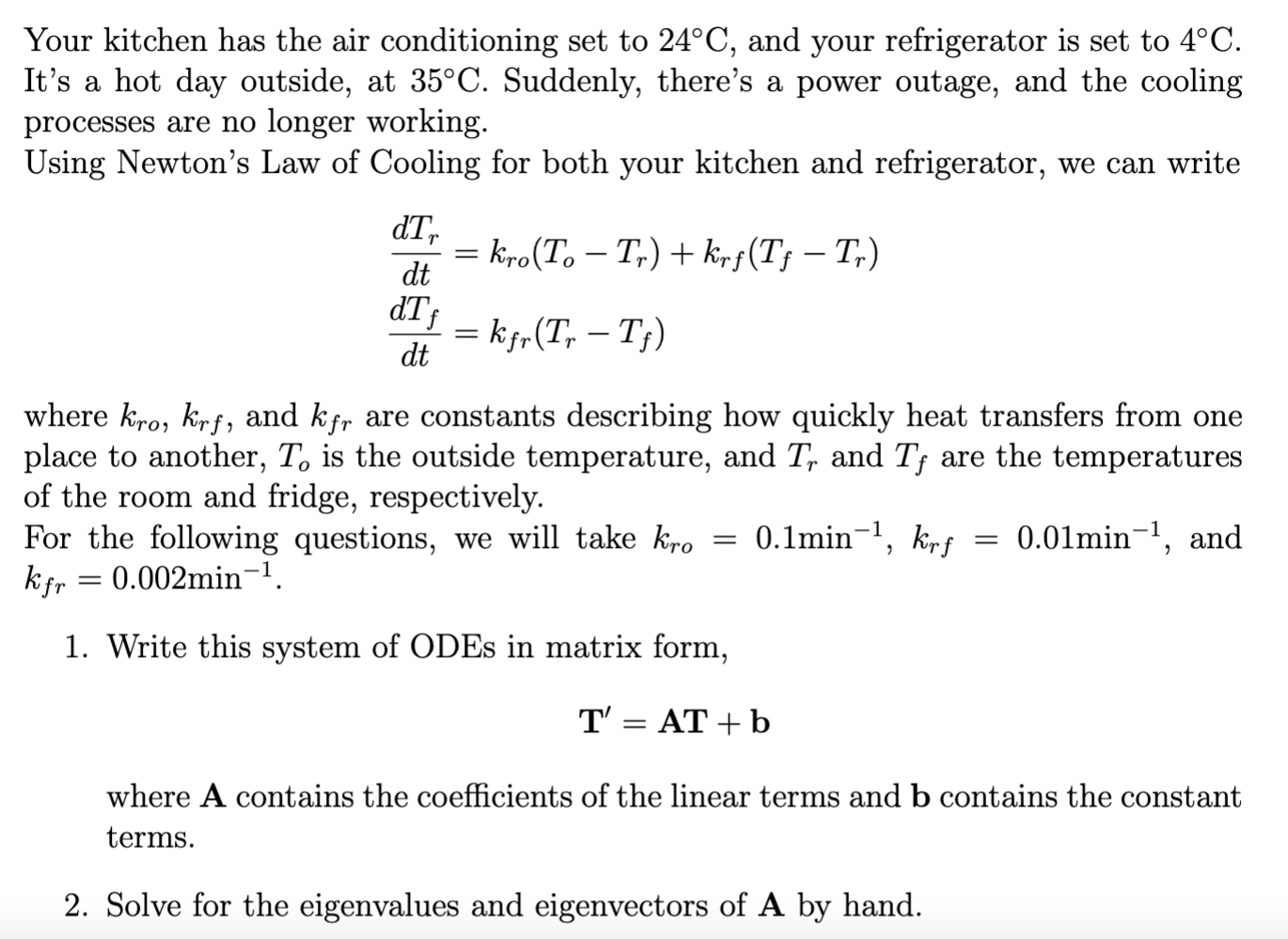 Solved System of ODE's, finding the eigenvalues and | Chegg.com