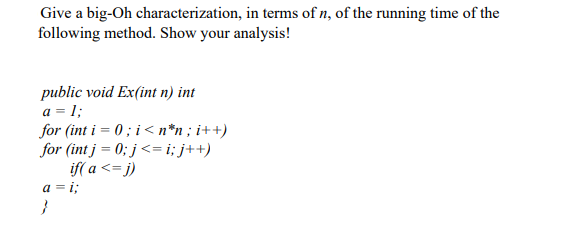 Solved Give a big-Oh characterization, in terms of n, of the | Chegg.com
