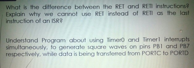 Solved What is the difference between the RET and RETI | Chegg.com