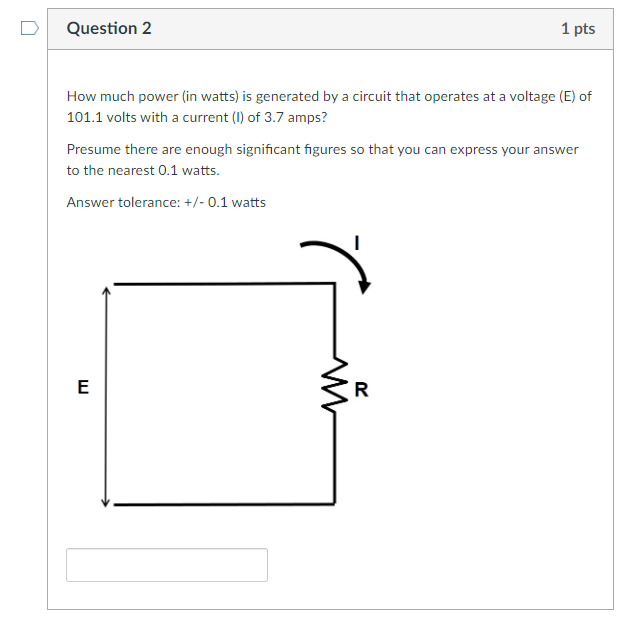 Solved Question 2 1 pts How much power (in watts) is | Chegg.com