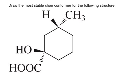 Solved Draw the most stable chair conformer for the | Chegg.com