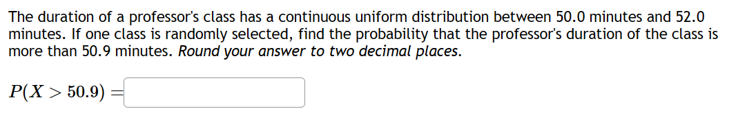Solved The duration of a professor's class has a continuous | Chegg.com