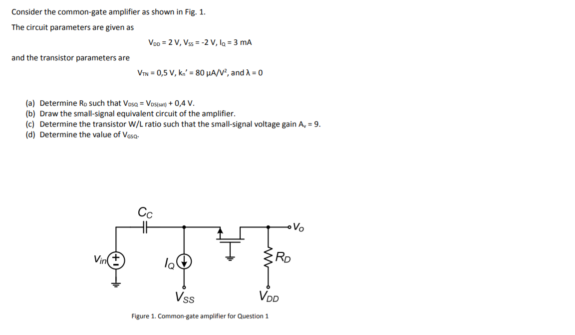 Solved Consider the common-gate amplifier as shown in Fig. | Chegg.com