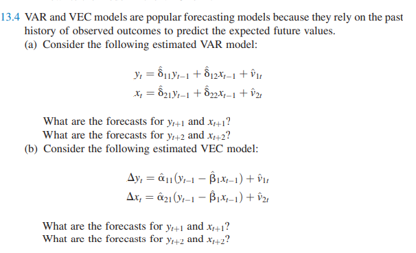 Solved 13 4 Var And Vec Models Are Popular Forecasting