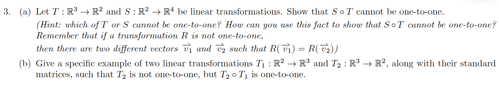 Solved (a) ﻿Let T:R^(3)->R^(2) ﻿and S:R^(2)->R^(4) ﻿be | Chegg.com