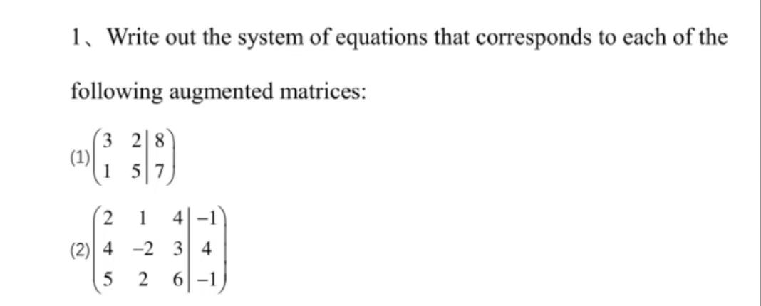 Solved 1、Write out the system of equations that corresponds | Chegg.com