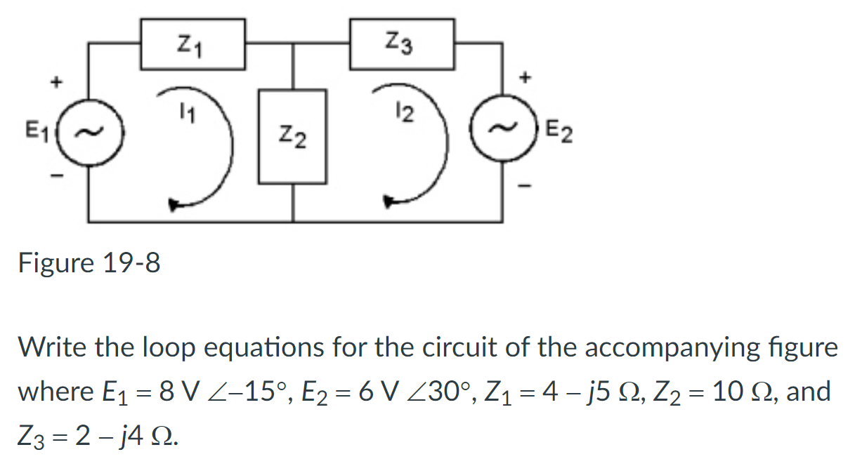 Solved 09052 E2 Figure 19-8 Write the loop equations for the | Chegg.com