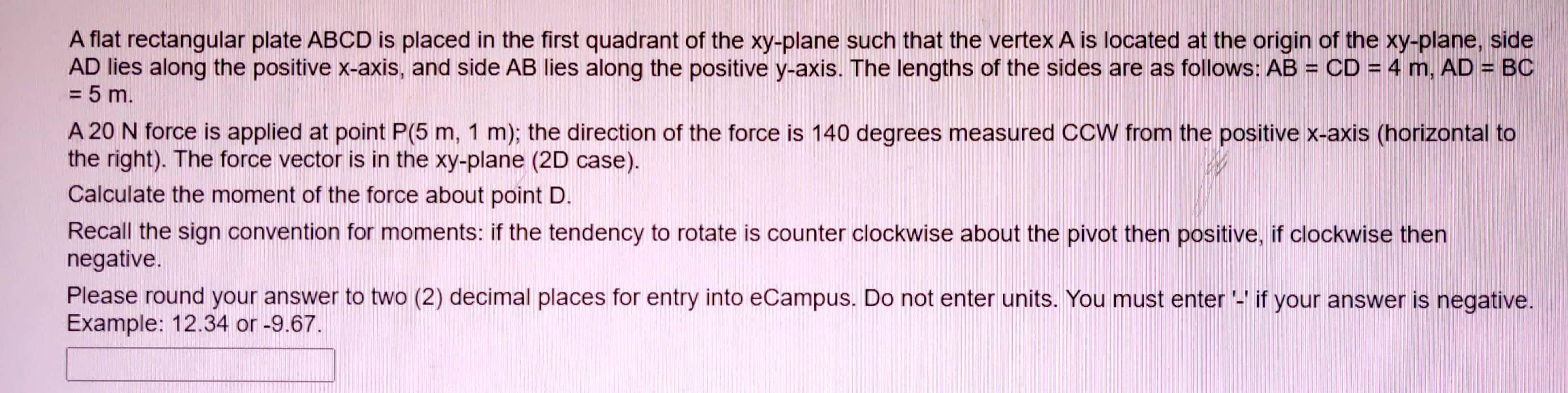Solved Aflat Rectangular Plate Abcd Is Placed In The First