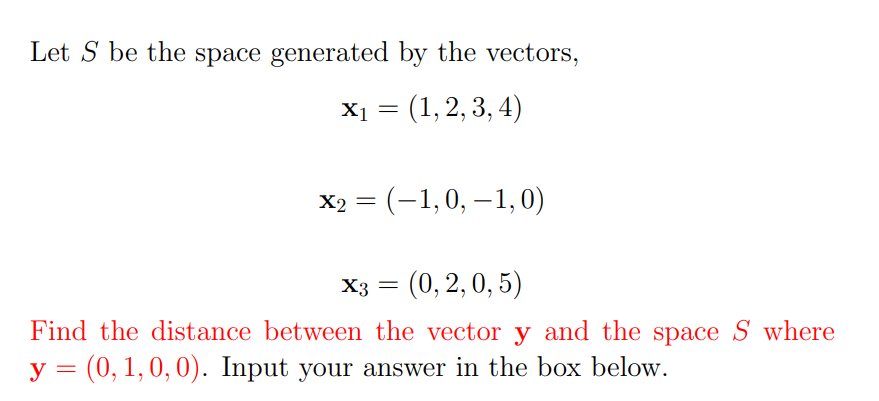 Solved Let S be the space generated by the vectors, | Chegg.com