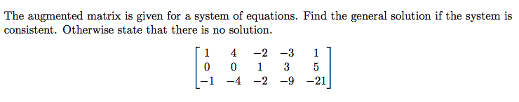Solved The augmented matrix is given for a system of | Chegg.com