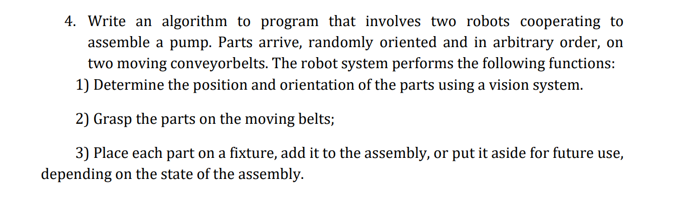 Solved 4. Write an algorithm to program that involves two | Chegg.com