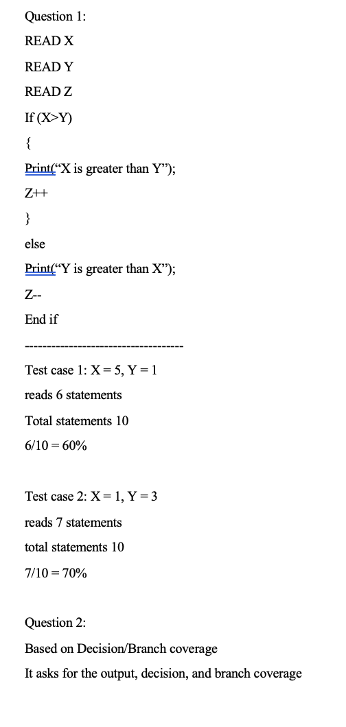 Solved Question 1: READ X READ Y READ Z If (X>Y) \{ Print(" | Chegg.com