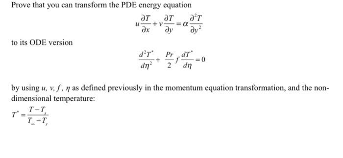 Solved Prove that you can transform the PDE energy equation | Chegg.com