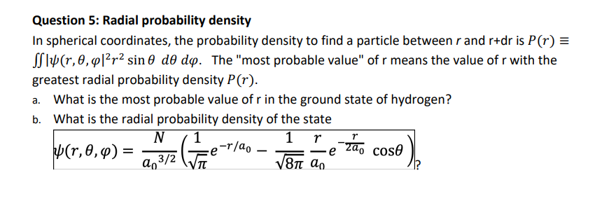 Solved Question 5: Radial probability density In spherical | Chegg.com