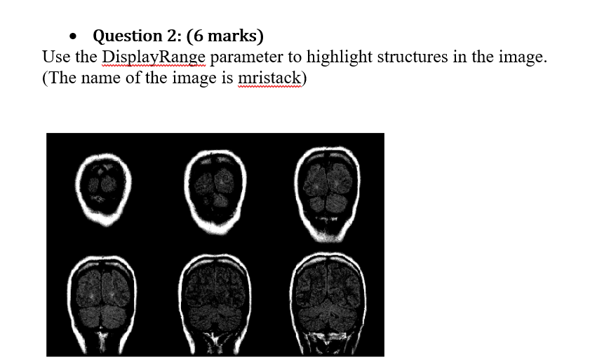 Solved - Question 2: (6 marks) Use the DisplayRange | Chegg.com Solved - Question 2: (6 marks) Use the DisplayRange | Chegg.com