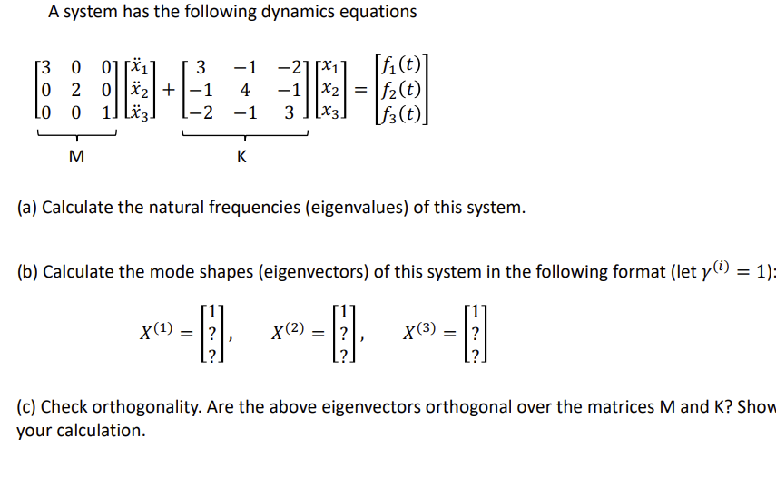 Solved A system has the following dynamics equations 3 0 LO | Chegg.com