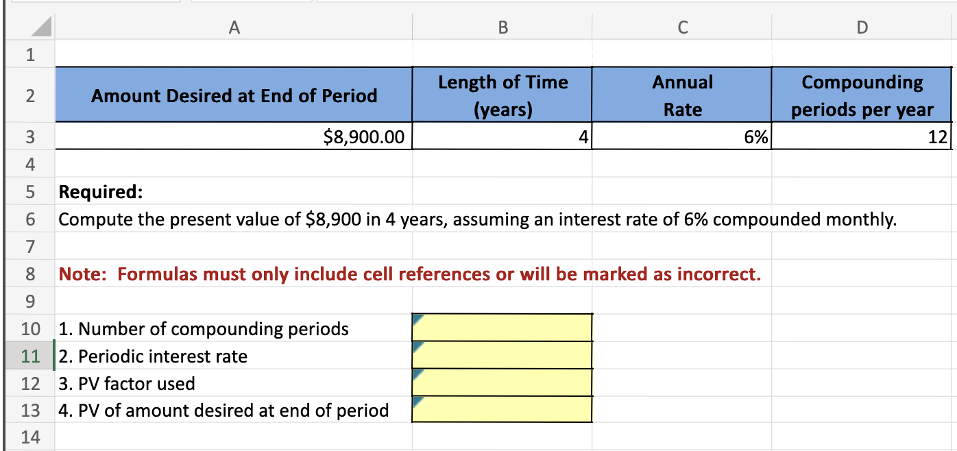 Solved need help learning to solve problem on excel. PLEASE | Chegg.com