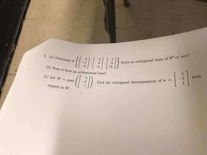 Solved 5. (a) Determine if 1 8 forms an orthogonal basis of | Chegg.com