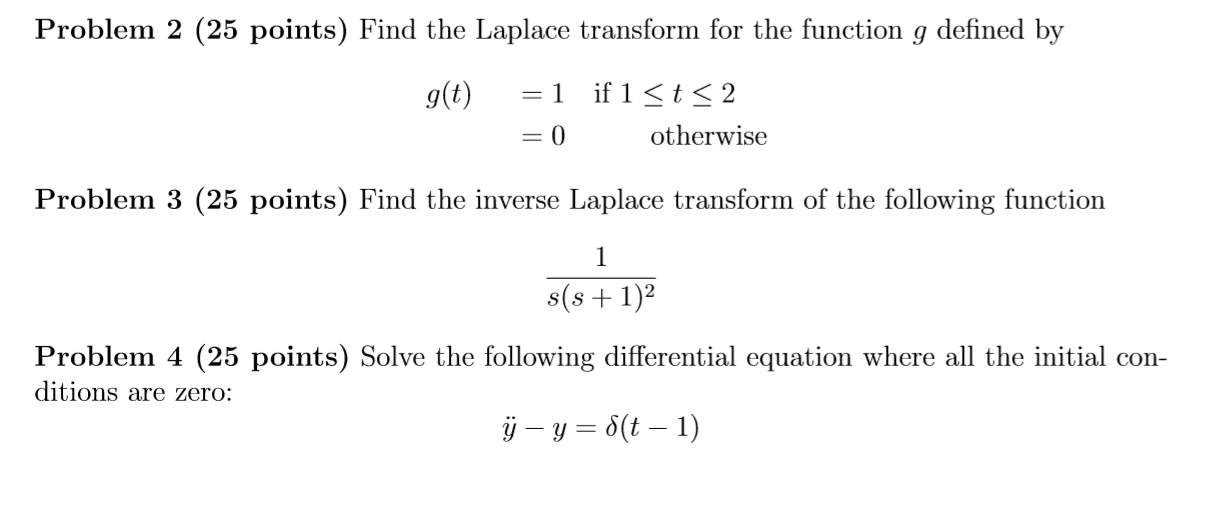 Solved Problem 2 (25 points) Find the Laplace transform for | Chegg.com