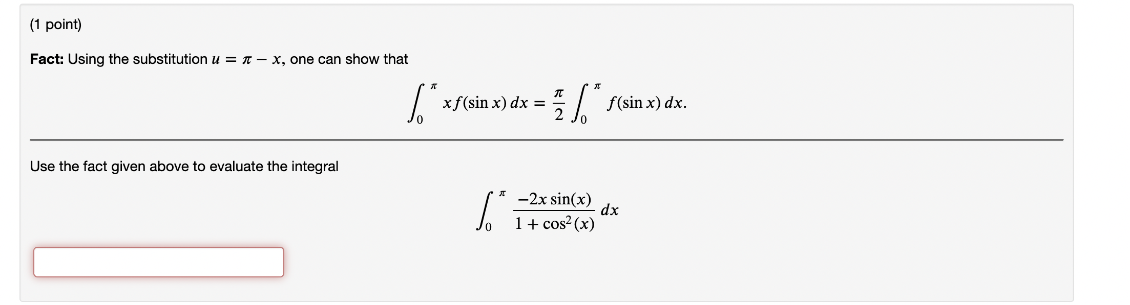 Solved Fact: Using the substitution u=π−x, one can show that | Chegg.com