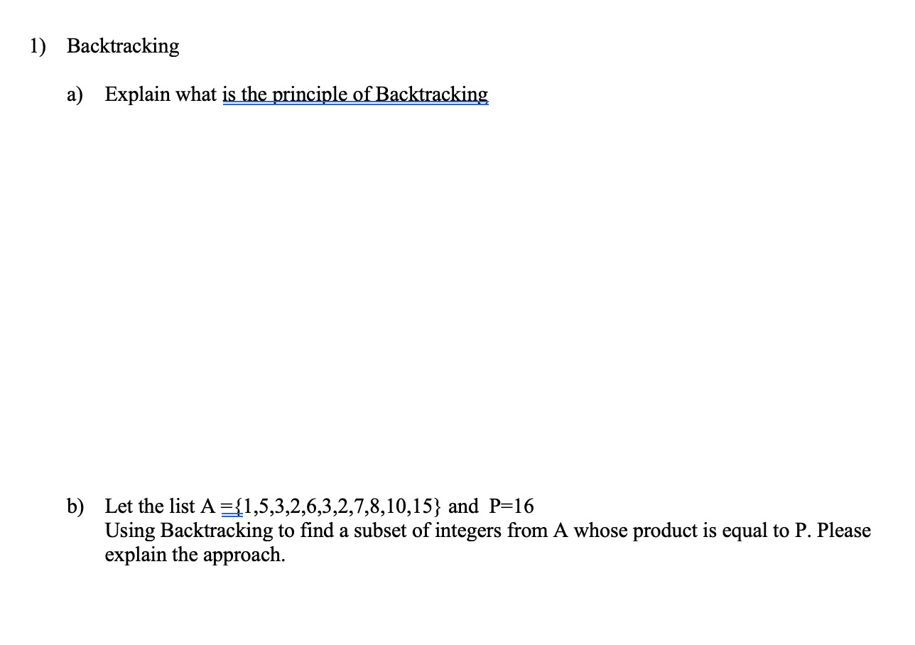 Solved 1) Backtracking a) Explain what is the principle of | Chegg.com