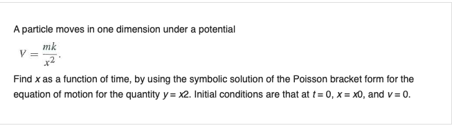 Solved A particle moves in one dimension under a potential | Chegg.com