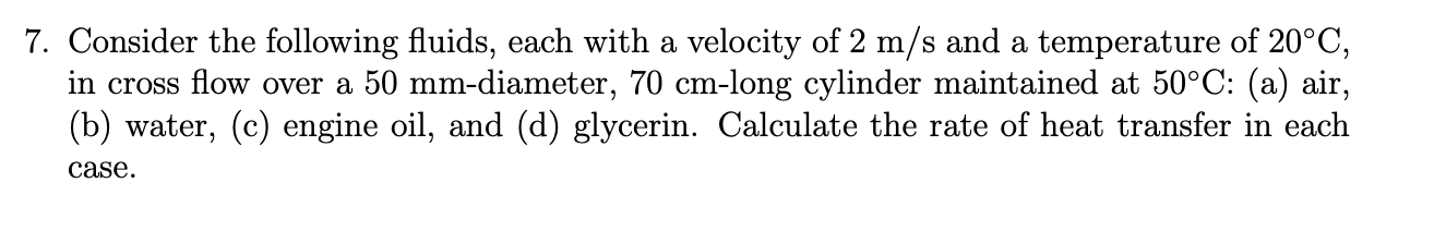 Solved 7. Consider the following fluids, each with a | Chegg.com