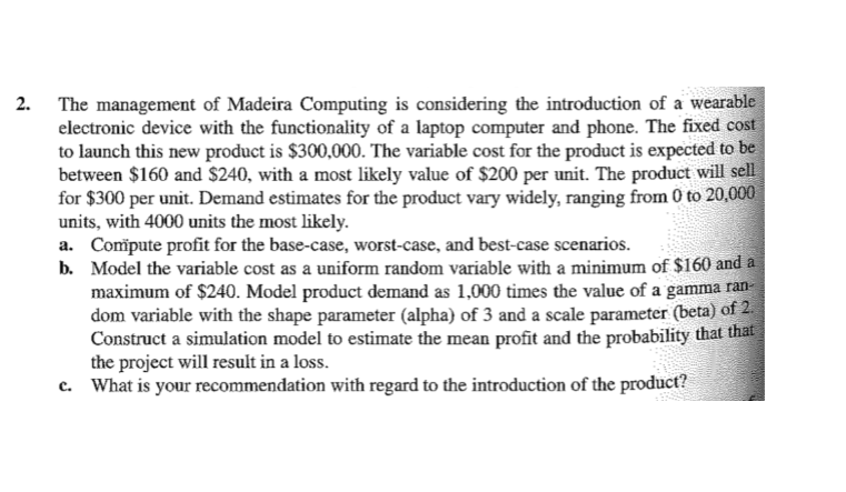 Solved The management of Madeira Computing is considering | Chegg.com