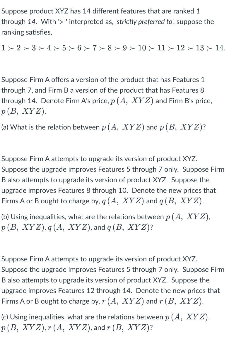 Solved Suppose product XYZ has 14 different features that | Chegg.com