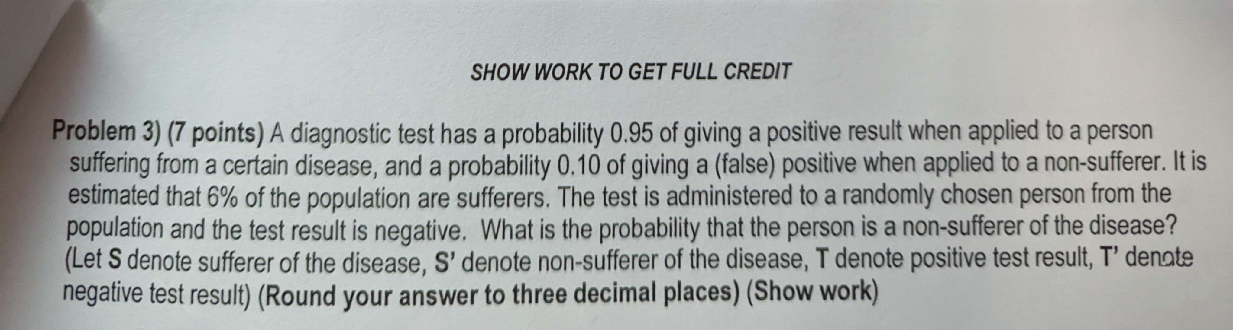 Solved Problem 3 ) (7 points) A diagnostic test has a | Chegg.com