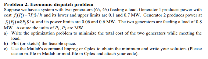 Solved Problem 2. Economic dispatch problem Suppose we have | Chegg.com