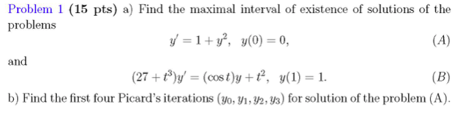 Solved Problem 1 (15 pts) a) Find the maximal interval of | Chegg.com
