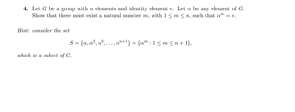 Solved 4. Lel G be a group with n elements and identily | Chegg.com