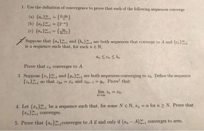 Solved 1. Use the definition of convergence to prove that | Chegg.com