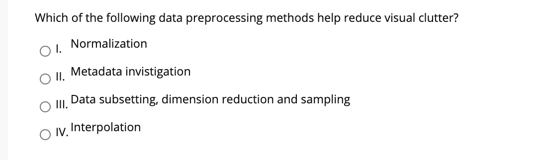 Solved Which of the following data preprocessing methods | Chegg.com