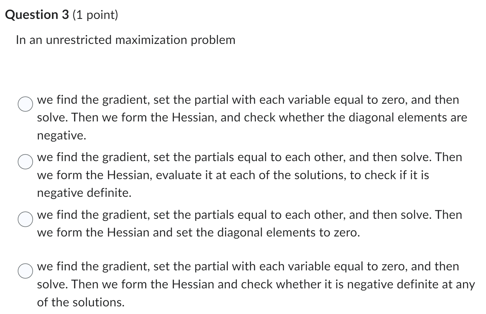 Solved Question 3 (1 ﻿point)In an unrestricted maximization | Chegg.com
