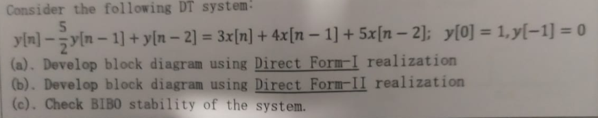 Solved Consider the following DT | Chegg.com