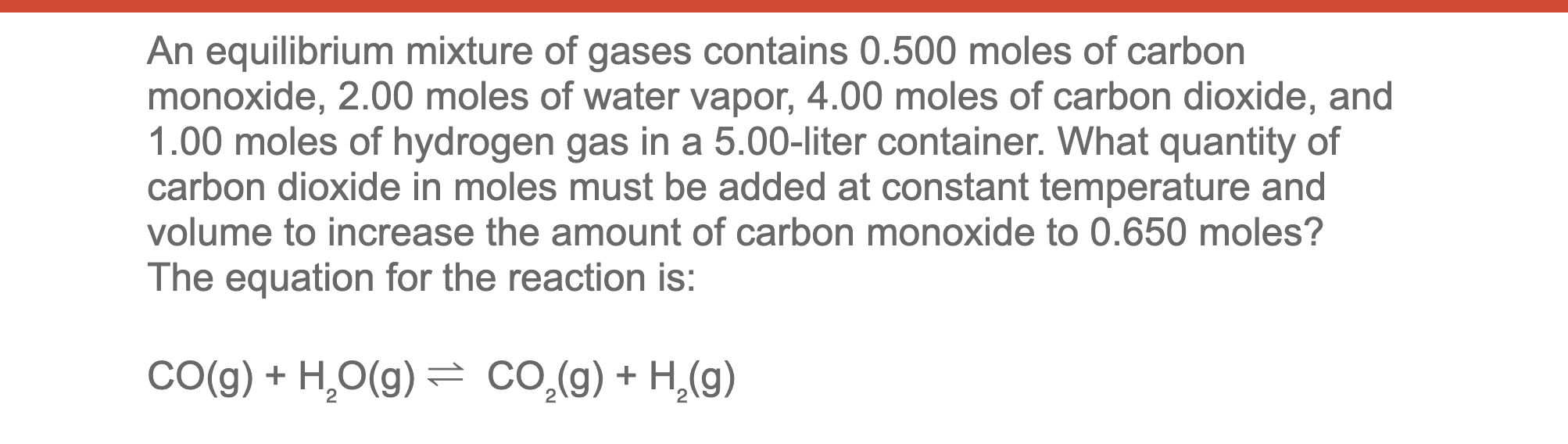 Solved An equilibrium mixture of gases contains 0.500 moles | Chegg.com